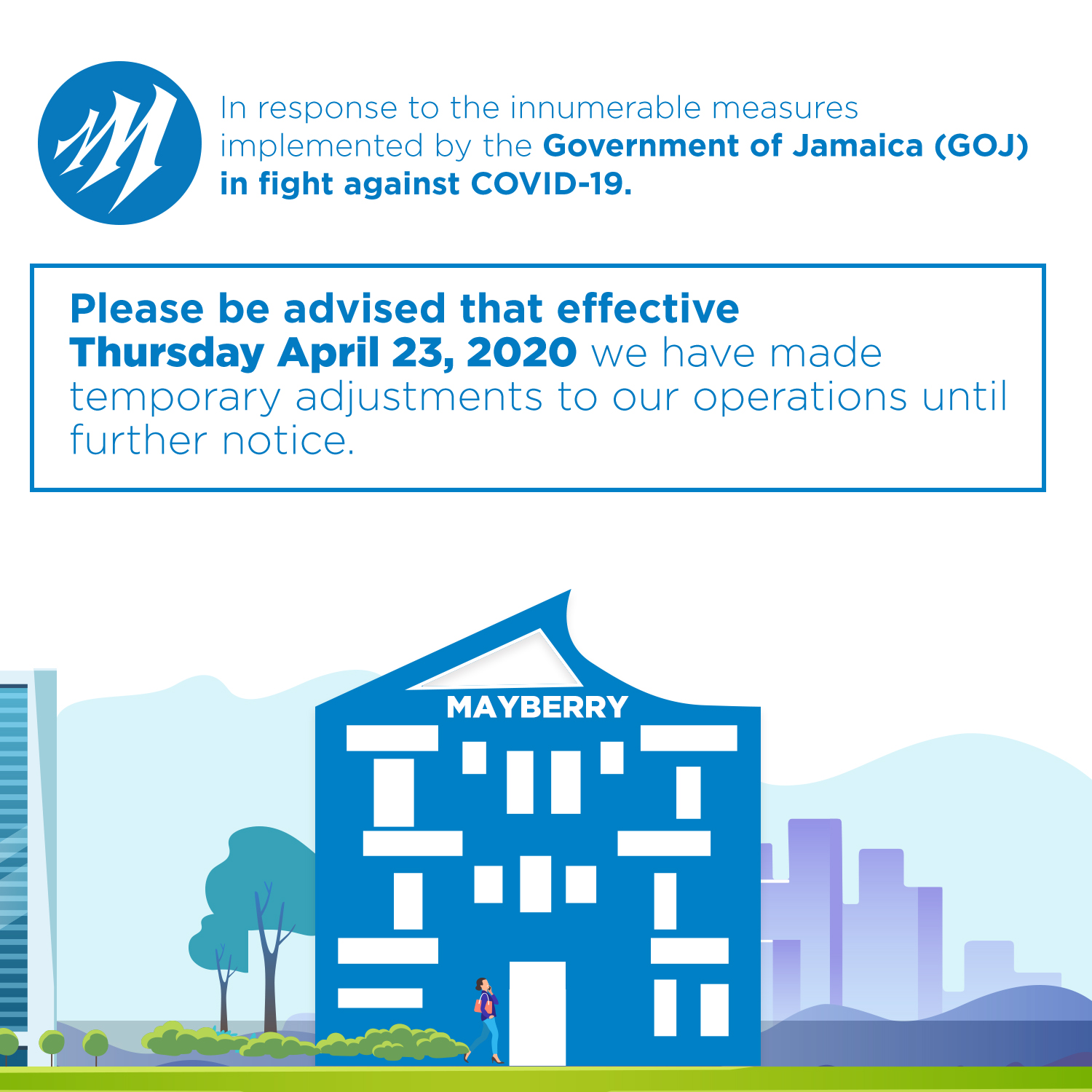 Important Notice – Temporary Change in Operations – Mayberry ...