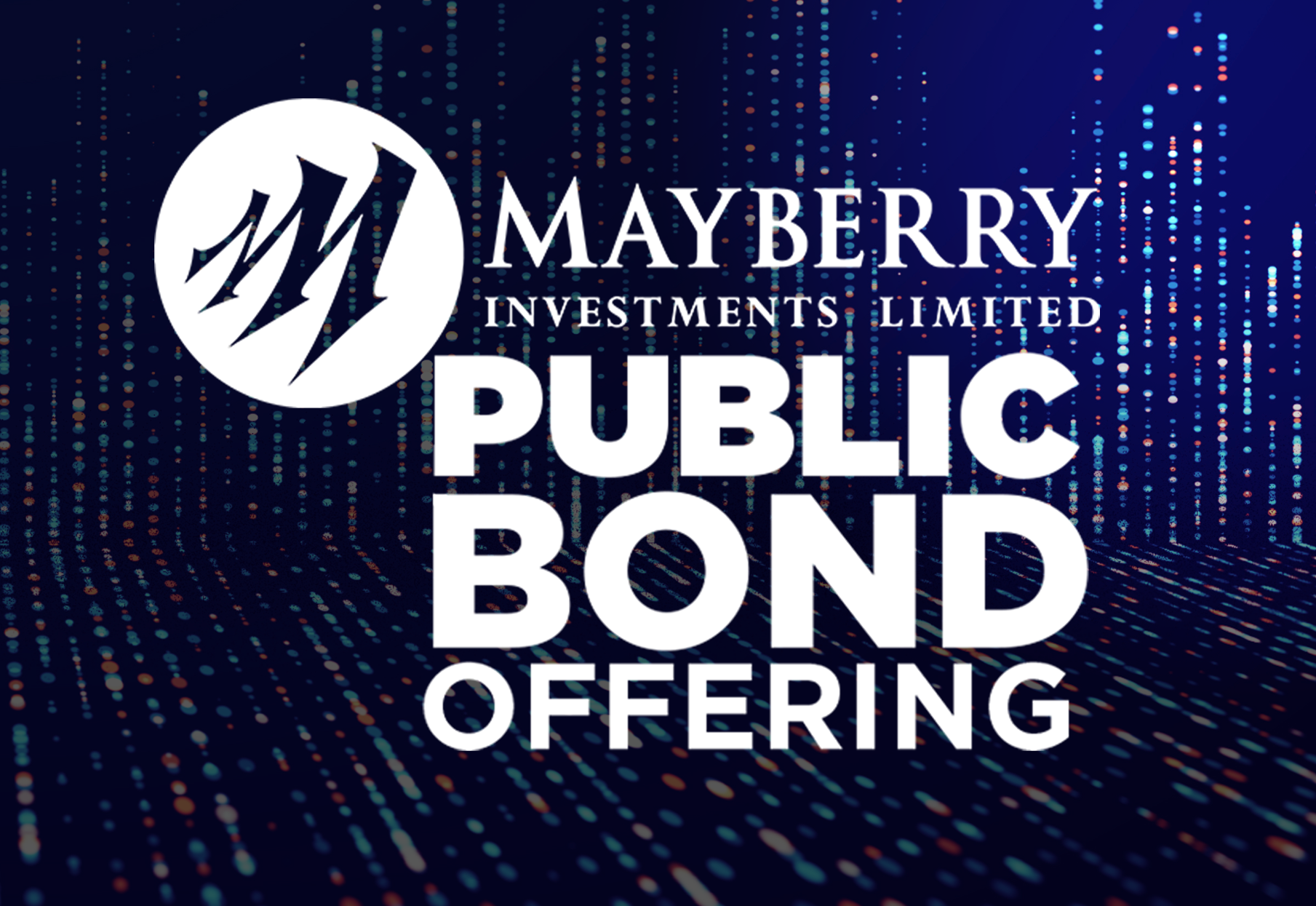 MAYBERRY INVESTMENTS LIMITED (MIL) ANNOUNCES OVER-SUBSCRIPTION AND ...